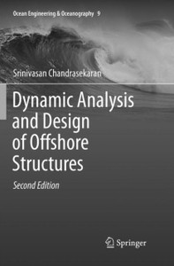 Dynamic Analysis and Design of Offshore Structures: Buy Dynamic ...