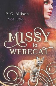 Missy la Werecat: Buy Missy la Werecat by Allison P G at Low Price in ...