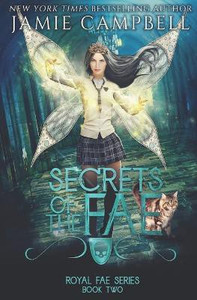 Secrets Of The Fae: Buy Secrets Of The Fae by Campbell Jamie at Low ...