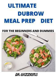 Ultimate Dubrow Meal Prep Diet: Buy Ultimate Dubrow Meal Prep Diet by ...