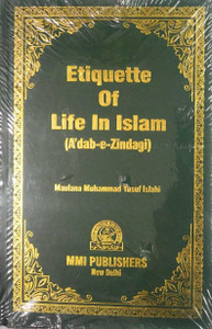 Etiquette Of Life In Islam (Adab-E-Zindagi) In English: Buy Etiquette ...