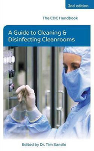The CDC Handbook: A Guide to Cleaning and Disinfecting Cleanrooms: Buy ...