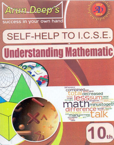 Arun Deep's Self-Help to I.C.S.E. Understanding Mathematics Class - 10 ...