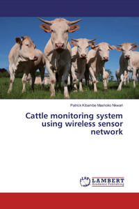 Cattle monitoring system using wireless sensor network: Buy Cattle ...