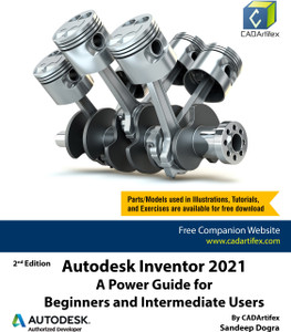 Autodesk Inventor 2021: A Power Guide for Beginners and Intermediate ...