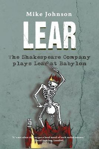 Lear - the Shakespeare Company Plays Lear at Babylon: Buy Lear - the ...