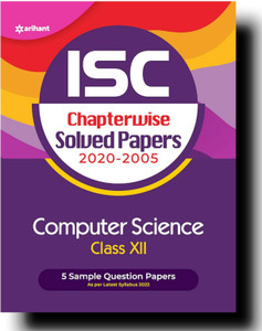 ARIHANT ISC Chapterwise Solved Papers Computer Science Class 12 For ...