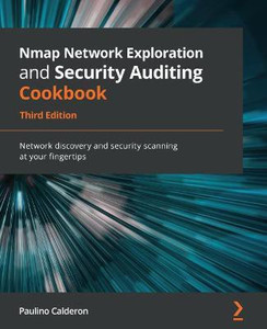 Nmap Network Exploration and Security Auditing Cookbook: Buy Nmap ...