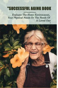 Successful Aging Book: Buy Successful Aging Book by Nunnelley Youlanda ...