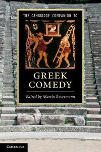 The Cambridge Companion to Greek Comedy: Buy The Cambridge Companion to ...