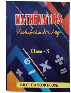 Mathematics Class – 10 By Keshab Chandra Nag: Buy Mathematics Class ...