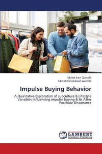Impulse Buying Behavior: Buy Impulse Buying Behavior by Qureshi Mahek ...