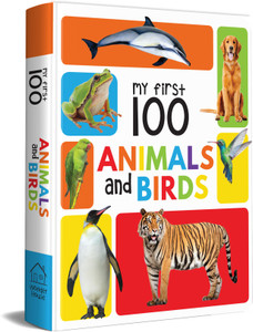 My First 100 Animals and Birds My 100 Library Series: Buy My First 100 ...
