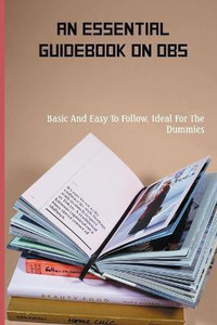 An Essential Guidebook On OBS: Buy An Essential Guidebook On OBS by ...