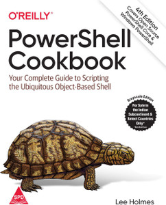 PowerShell Cookbook: Your Complete Guide to Scripting the Ubiquitous ...