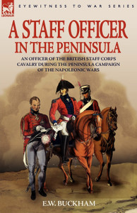 A Staff Officer in the Peninsula: Buy A Staff Officer in the Peninsula ...