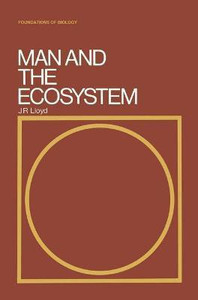 Man and the Ecosystem: Buy Man and the Ecosystem by Lloyd J. R. at Low ...