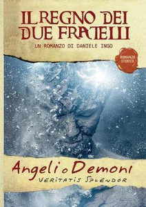 Angeli o Demoni - Il Regno dei due Fratelli: Buy Angeli o Demoni - Il ...