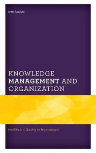 Knowledge Management and Organization: Buy Knowledge Management and ...