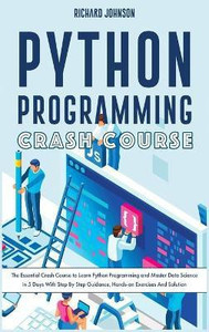 Python Programming Crash Course: Buy Python Programming Crash Course by ...