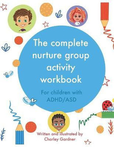 The complete nurture group activity workbook: Buy The complete nurture ...
