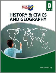 Full Marks Class 8 ICSE History & Civics And Geography Guide: Buy Full ...