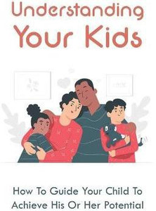 Understanding Your Kids: Buy Understanding Your Kids by Miyasato Enid ...