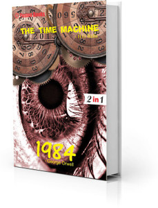 1984 and The Time Machine: Buy 1984 and The Time Machine by George ...