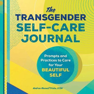 The Transgender Self-Care Journal: Buy The Transgender Self-Care ...