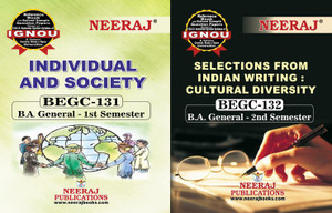 BEGC-131: Individual And Society BEGC-132: Selections From Indian ...