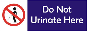 signEver Do Not Urinate Here Sign Board For Banks Office School college ...