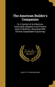 The American Builder's Companion: Buy The American Builder's Companion ...