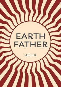 Earth Father: Buy Earth Father by H Martin at Low Price in India ...