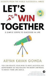 Let's Win Together: Buy Let's Win Together by Aryan Kavan Gowda at Low ...