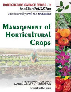 Management of Horticultural Crops: Vol.11 Horticulture Science Series ...