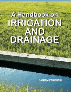 A Handbook on Irrigation and Drainage: Buy A Handbook on Irrigation and ...