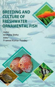 Breeding and Culture of Freshwater Ornamental Fish: Buy Breeding and ...