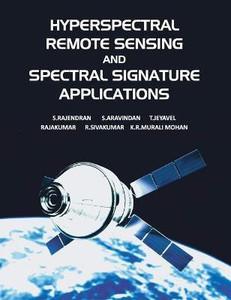 Hyperspectral Remote Sensing and Spectral Signature Applications: Buy ...