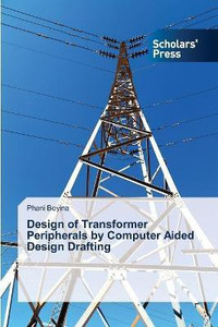 Design of Transformer Peripherals by Computer Aided Design Drafting ...