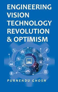 Engineering Vision Technology: Revolution and Optimism (Co-Published ...