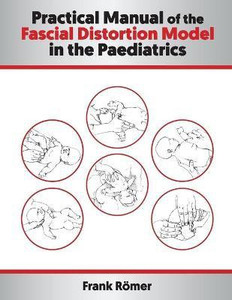 Practical Manual of the Fascial Distortion Model in the Paediatrics ...