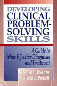 Developing Clinical Problem-Solving Skills: Buy Developing Clinical ...