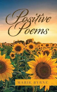 Positive Poems: Buy Positive Poems by Byrne Marie at Low Price in India ...