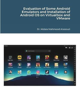 Evaluation of Some Android Emulators and Installation of Android OS on ...