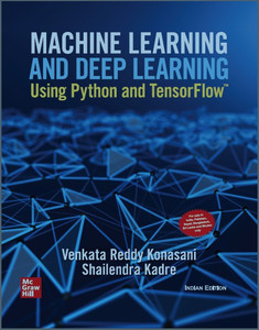 Machine learning and Deep learning using Python and Tensor flow: Buy ...