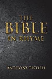 The Bible in Rhyme: Buy The Bible in Rhyme by Pistilli Anthony at Low ...