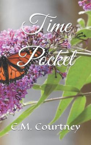 Time Pocket: Buy Time Pocket by Courtney E M at Low Price in India ...