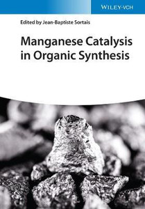 Manganese Catalysis in Organic Synthesis: Buy Manganese Catalysis in ...