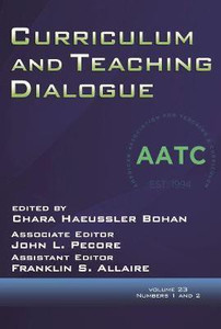 Curriculum and Teaching Dialogue Volume 23, Numbers 1 and 2, 2021: Buy ...