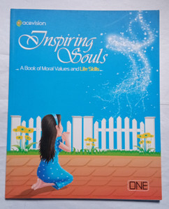 Inspiring Souls A Book Of Moral Values And Life Skills Class 1: Buy ...